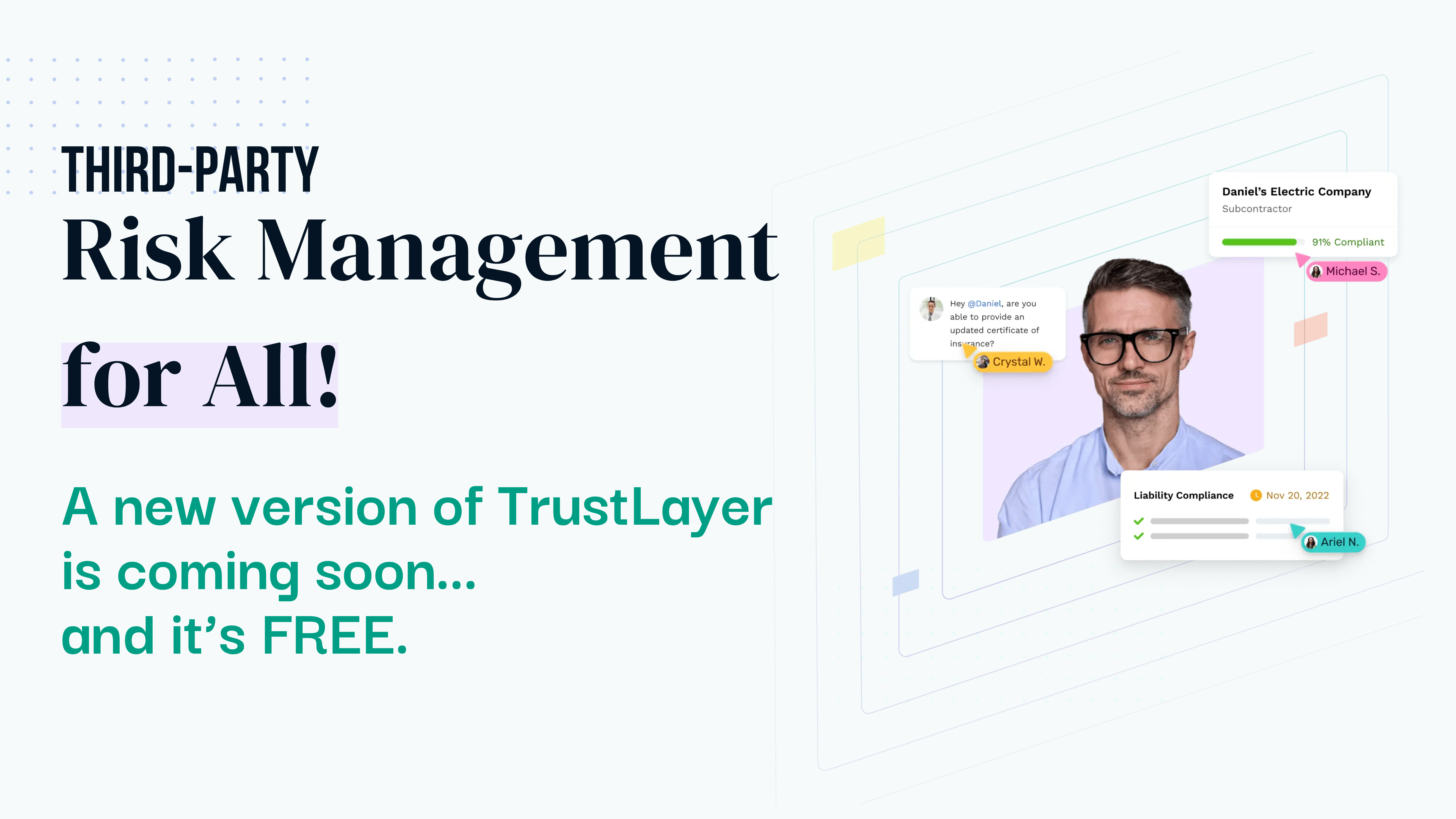 TrustLayer is going FREE - sign up today